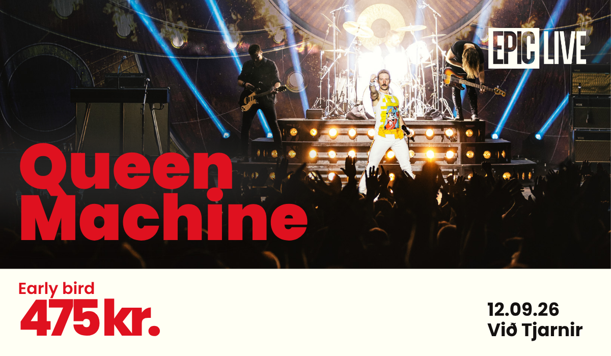 Queen Machine við Tjarnir – EpicLive.fo | Live Events & Entertainment